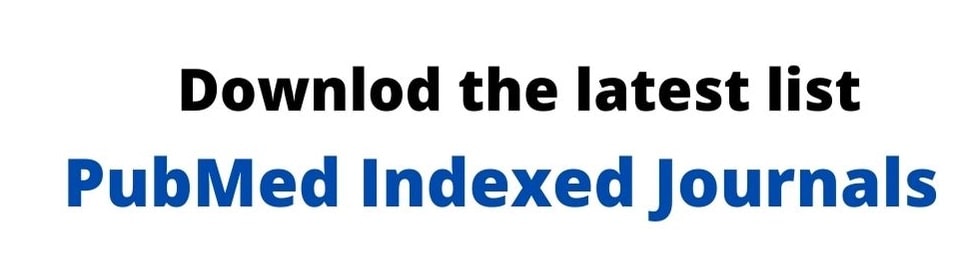 PubMed Indexed Journals List Download Latest List PhDTalks
