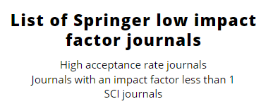 Springer low impact factor journals: various subjects - PhDTalks