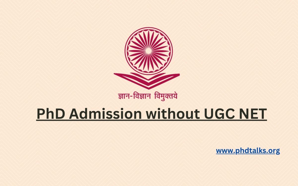 PhD admission without UGC NET in 2025 - PhDTalks
