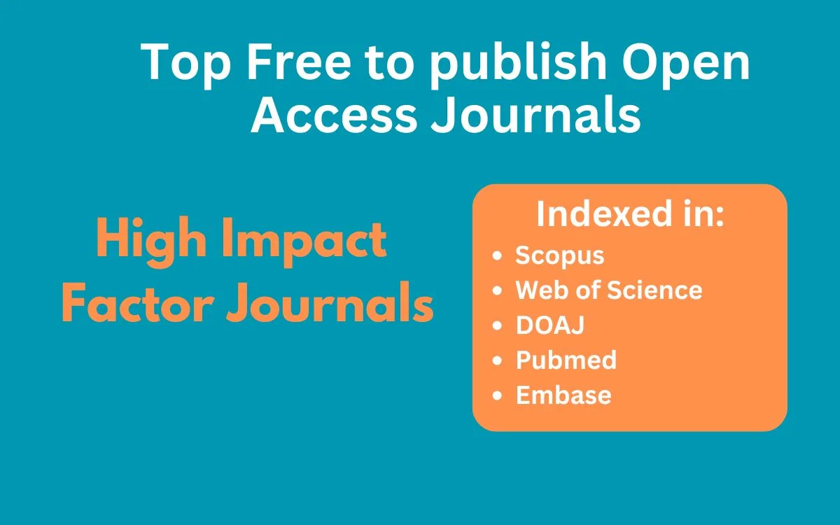 Top Free to publish Open Access Journals with impact factor - PhDTalks