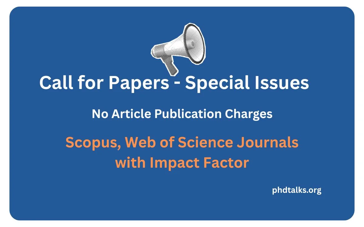SCI & Scopus Journals Inviting Papers for Special Issues (No APC ...