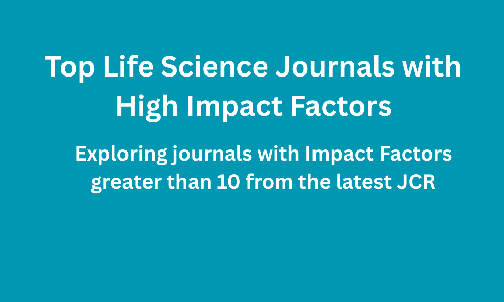 High Impact factor journals in Life Sciences - PhDTalks