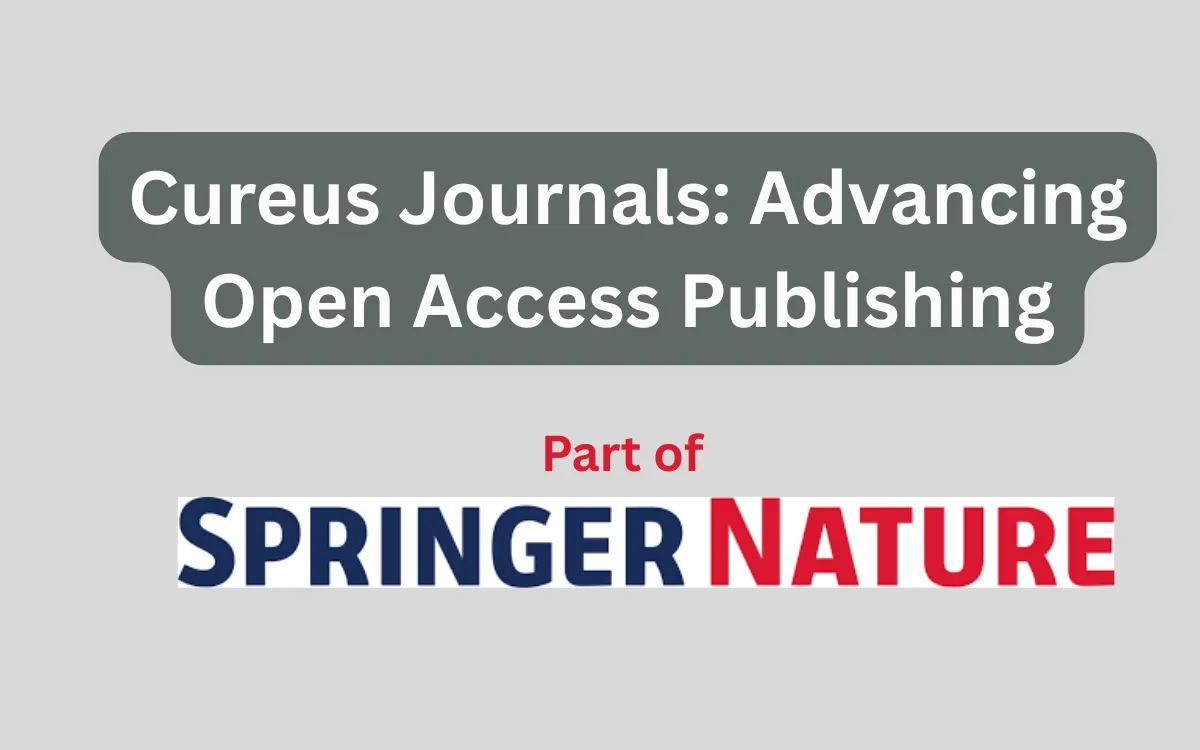 Springer Nature Cureus Journals offering Free Publication till 30 June ...