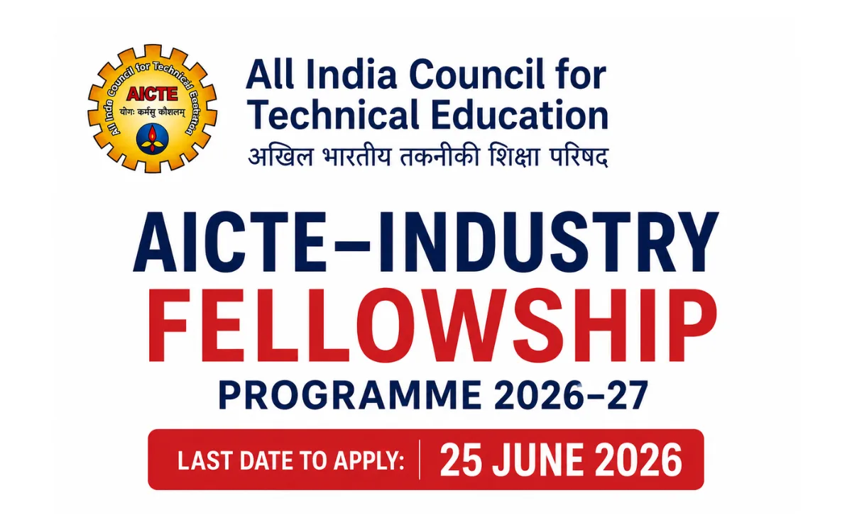 Call for Applications: AICTE–Industry Fellowship Programme 2026–27 ...