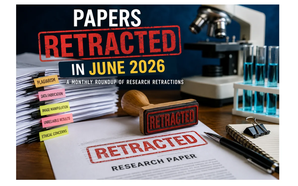 Papers Retracted in June 2026: Complete List of Research Paper ...